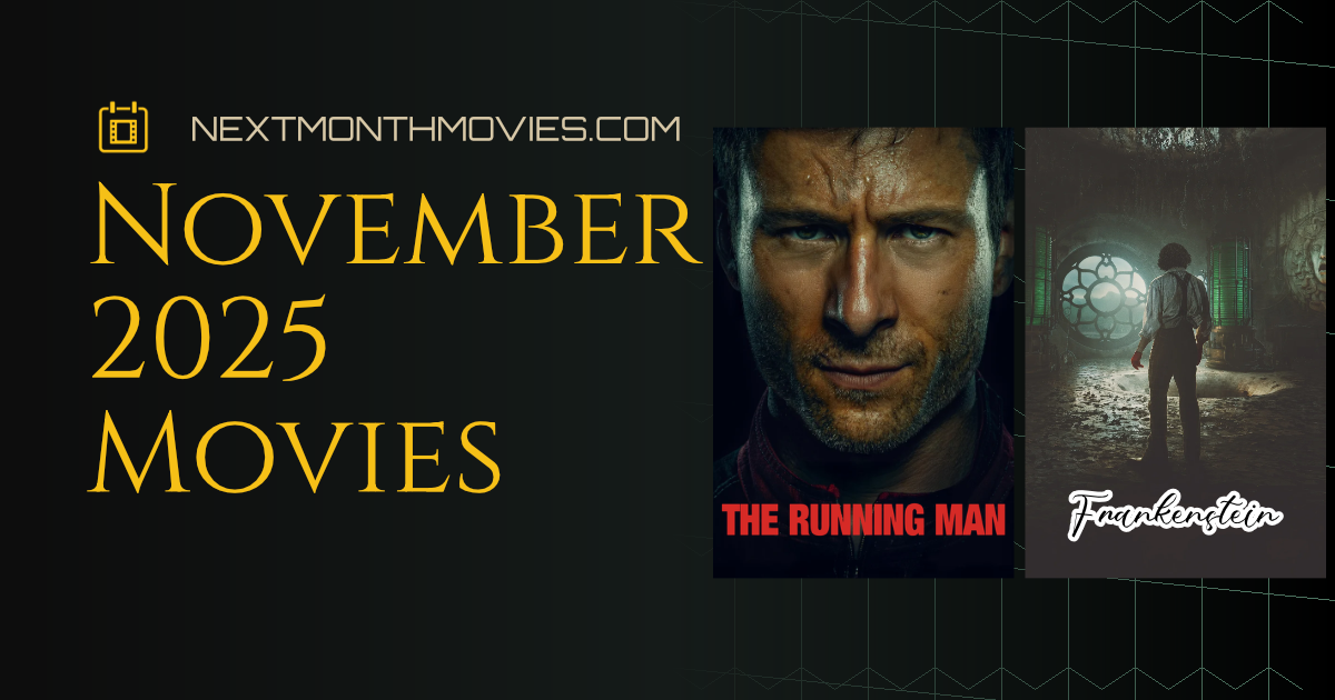 November 2025 Movie Releases — Monthly Calendar | Next Month Movies
